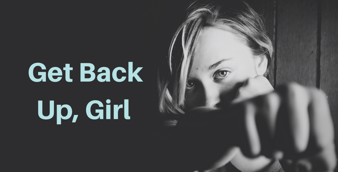 Get Back Up, Girl! – Experience Revival