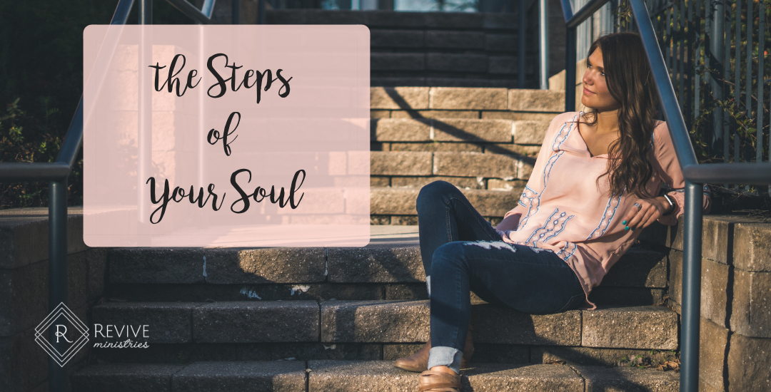 The Steps of Your Soul – Experience Revival